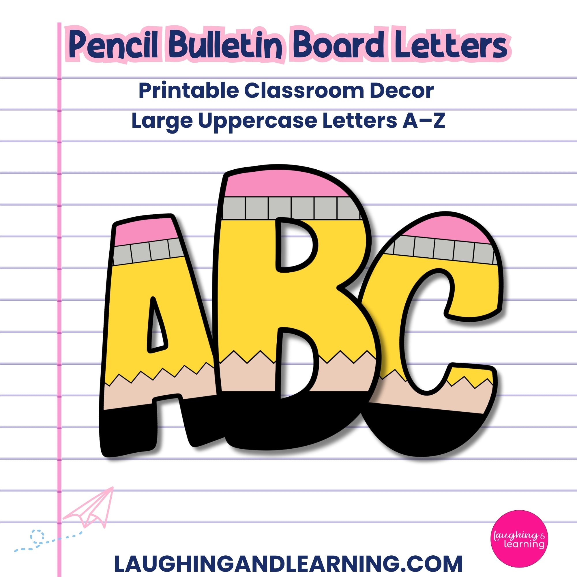 Pencil-Theme Bulletin Board Letters (A-Z) – Laughing & Learning